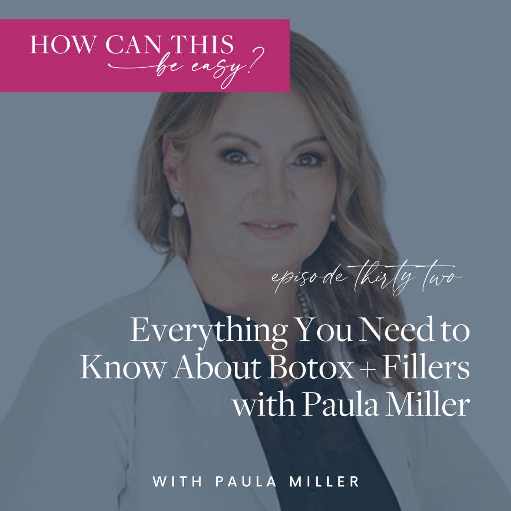 Everything You Need to Know About Botox + Fillers with Paula Miller ...