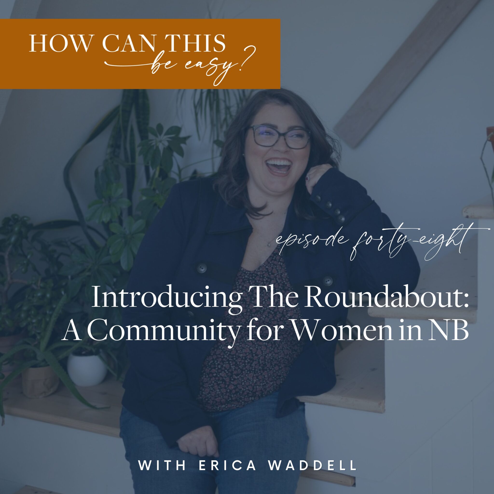 Introducing The Roundabout - A Community for Women in NB with Erica ...
